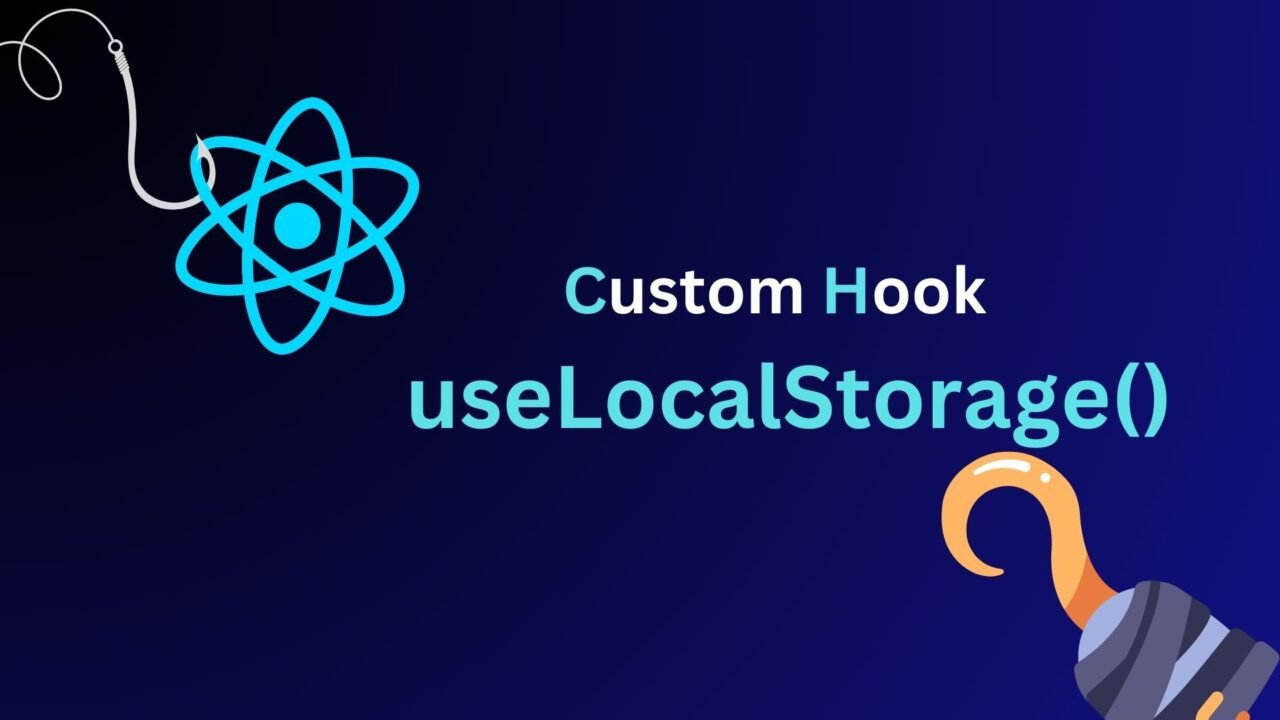 useLocalStorage Custom Hook